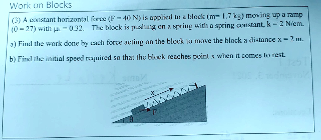 Work on Blocks (3) A constant horizontal force (F = 40 N) is applied to ...
