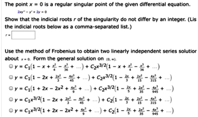 the point 0 is a regular singular point of the given differential ...