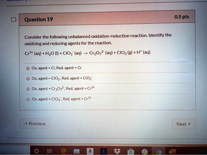 question 19 05 pts consider the following unbalanced oxidation reduction reaction identify the ...