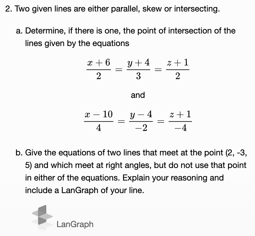 SOLVED:2. Two given lines are either parallel, skew or intersecting: a ...