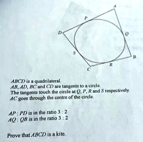 SOLVED: ABCD is quadrilateral , AB,AD, BC and CD are tangents to circle The tangents touch the ...