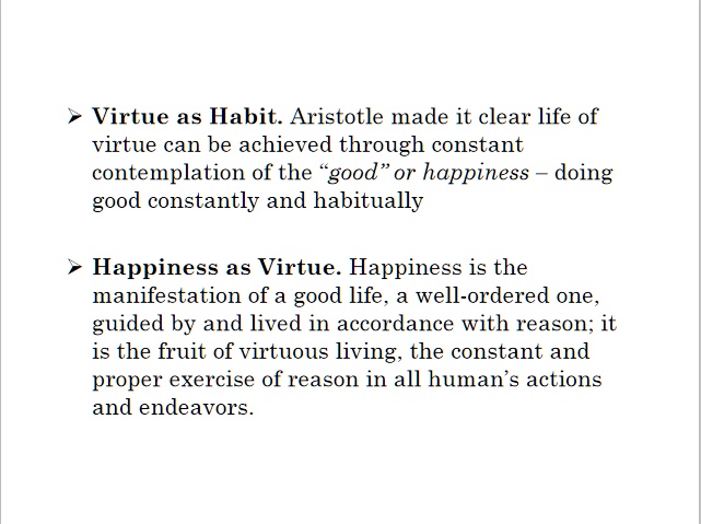 [GET ANSWER] Virtue as Habit. Aristotle made it clear life of virtue can be achieved through ...