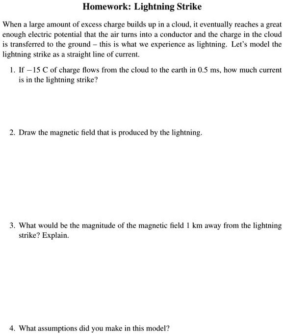 SOLVED: Homework: Lightning Strike When large amount of excess charge ...