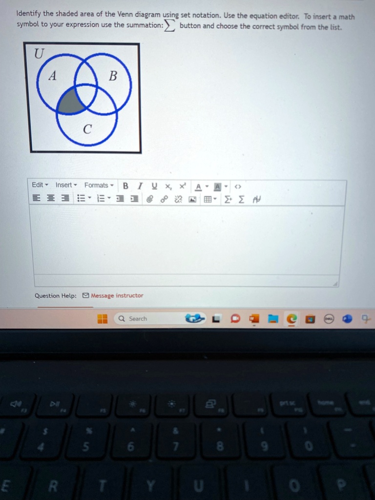 identify the shaded area of the venn diagram using set notation use the equation editor to ...