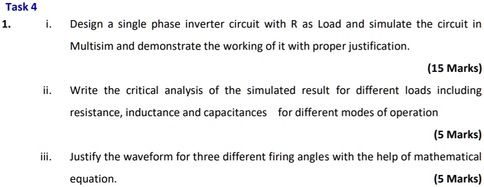 SOLVED: Task 4 1. i. Design a single phase inverter circuit with R as ...
