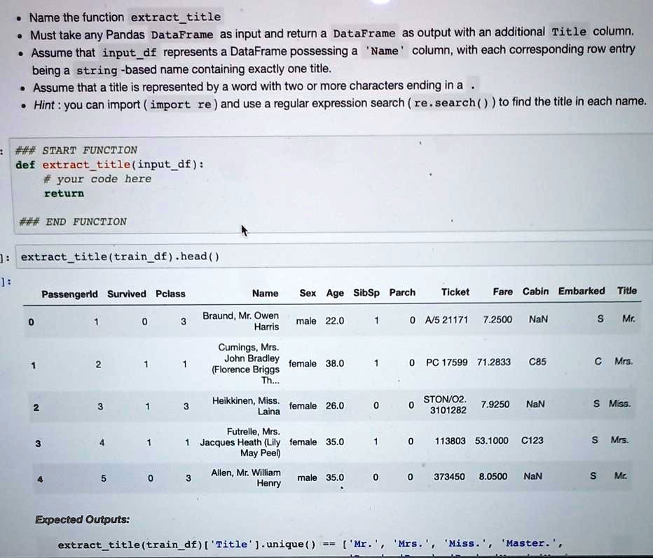 Solved Name The Function Extracttitle It Must Take Any Pandas Dataframe As Input And Return A