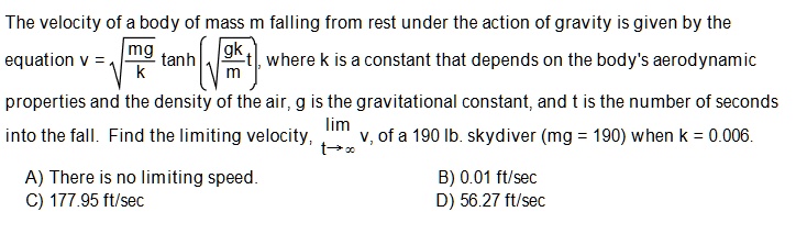 The velocity of a body of mass m falling from rest under the action of ...