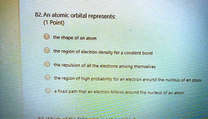 82an atomic orbital represents 1 point the shape of an atom the region ...
