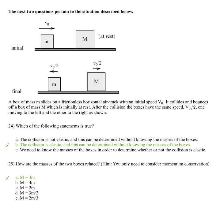 SOLVED: The next two questions pertain to the situation described below: (al rest) initial Linal ...