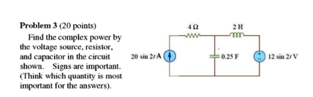 SOLVED: Problem 3 (20 points) 49 Î© Find the complex power by the voltage source, resistor, and ...