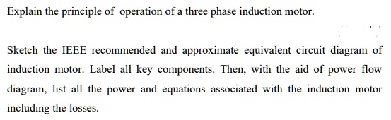 Explain the principle of operation of a three phase induction motor ...