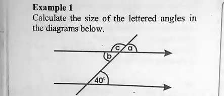 SOLVED: Example Calculate the size of the lettered angles in the diagrams below.