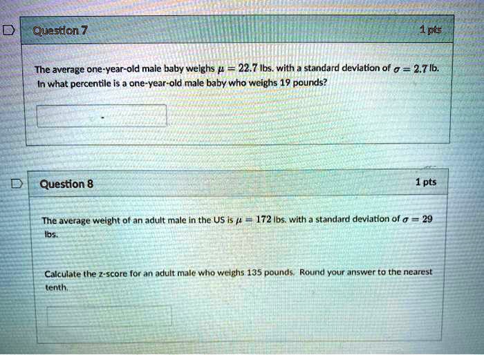 quasticn 7 1pis the average one vear old male baby welghs 227 ibs with ...