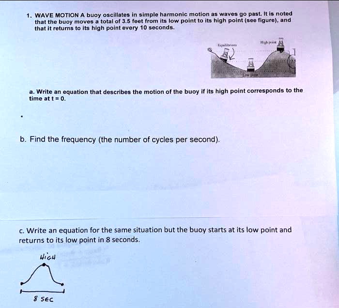 [GET ANSWER] wave motion buoy oscillates in simple harmonic motion as ...