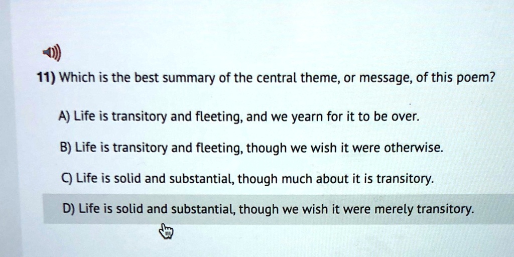 11) Which is the best summary of the central theme, or message, of this ...