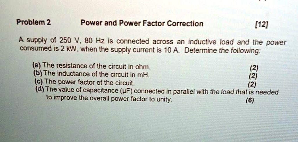 SOLVED: Problem 2 Power and Power Factor Correction [12] A supply of ...