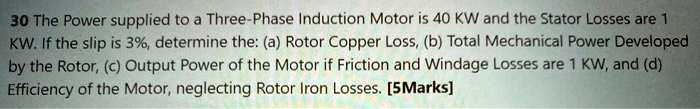 Solved 30 The Power Supplied To A Three Phase Induction Motor Is 40 Kw