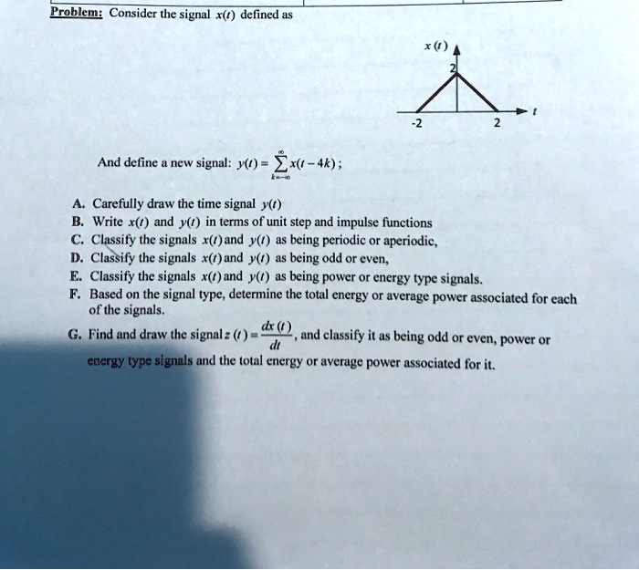 VIDEO solution: Problem: Consider the signal x defined as x = 2âˆšt, and define a new signal y ...
