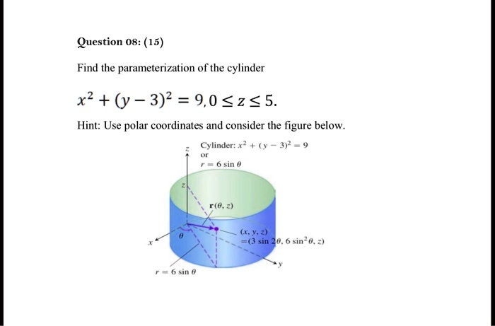 question 08 15 find the parameterization of the cylinder x2 y 32 90z 5 ...