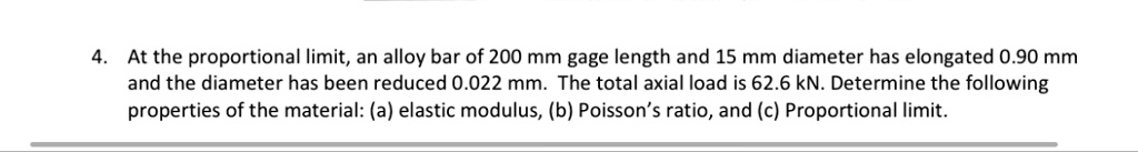At the proportional limit, an alloy bar of 200 mm gauge length and 15 ...