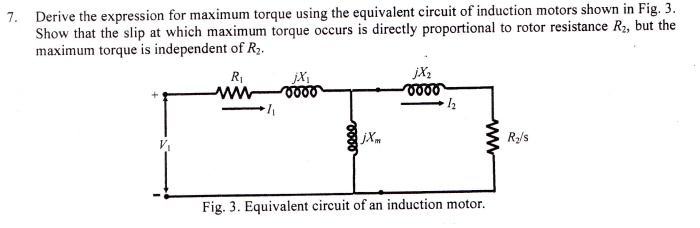 7. Derive the expression for maximum torque using the equivalent ...