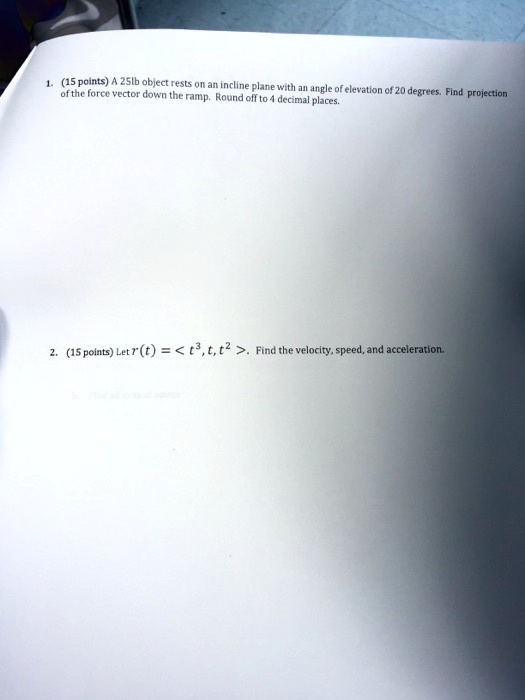 SOLVED: (15 points) 25lb object rests 0nan incline plane with 0f ...
