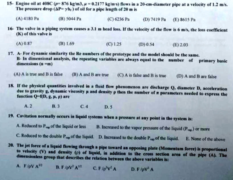 SOLVED: Texts: 15- Engine oil at 40°C has a density of 876 kg/m3 and a viscosity of 0.2177 kg/m ...