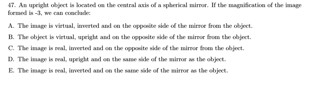 47 an upright object is located on the central axis of a spherical ...