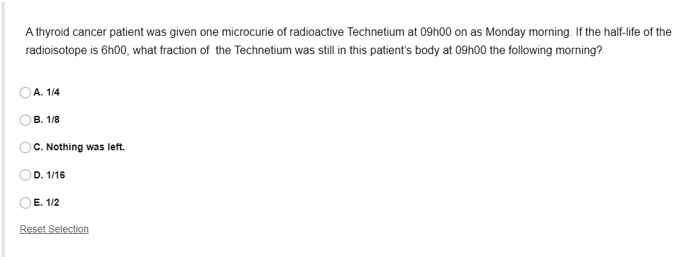 SOLVED: A thyroid cancer patient was given one microcurie of ...