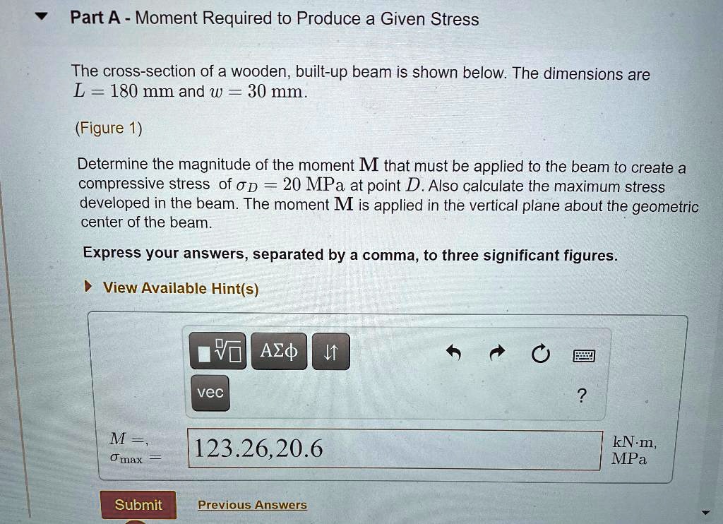 Part A - Moment Required to Produce a Given Stress The cross-section of ...