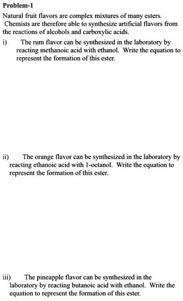 SOLVED:Problem-] Natural frit flavors are complex mixtures of many ...