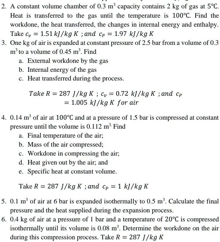 SOLVED: these questions thanks in advance 2. A constant volume chamber of 0.3 m3 capacity ...