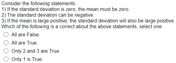 SOLVED Consider The Following Statements 1 If The Standard Deviation solved-consider-the-following-statements-1-if-the-standard-deviation