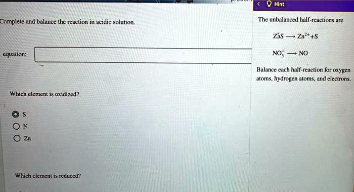 Complete and balance the reaction in acidic solution. equation: Which ...