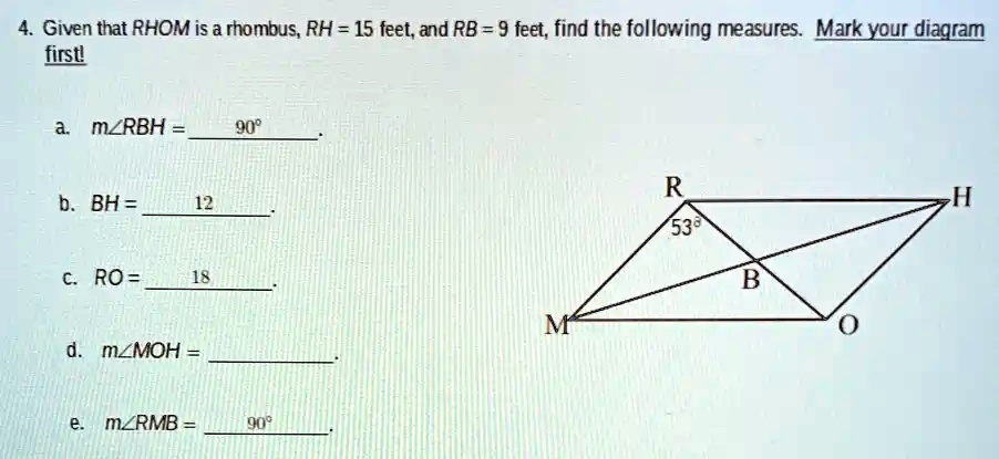 SOLVED: Given that RHOM is a rhombus, RH = 15 feet, and RB = 9 feet ...
