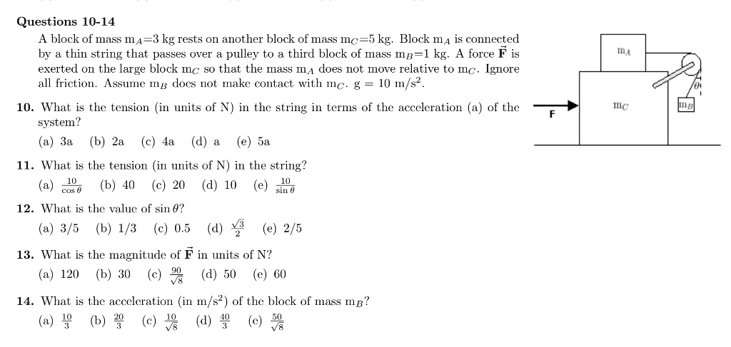 SOLVED: Questions 10-14 A block of mass mA-3 kg rests on another block of mass mc=5 kg Block mA ...