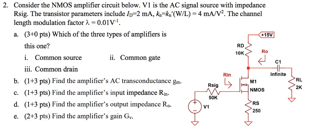 2. Consider the NMOS amplifier circuit below. V1 is the AC signal ...