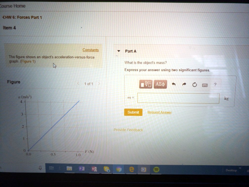Solved Ourse Home Hw 6 Forces Part 1 Item 4 Constants Pant A The Iigure Shows An Objects 3067