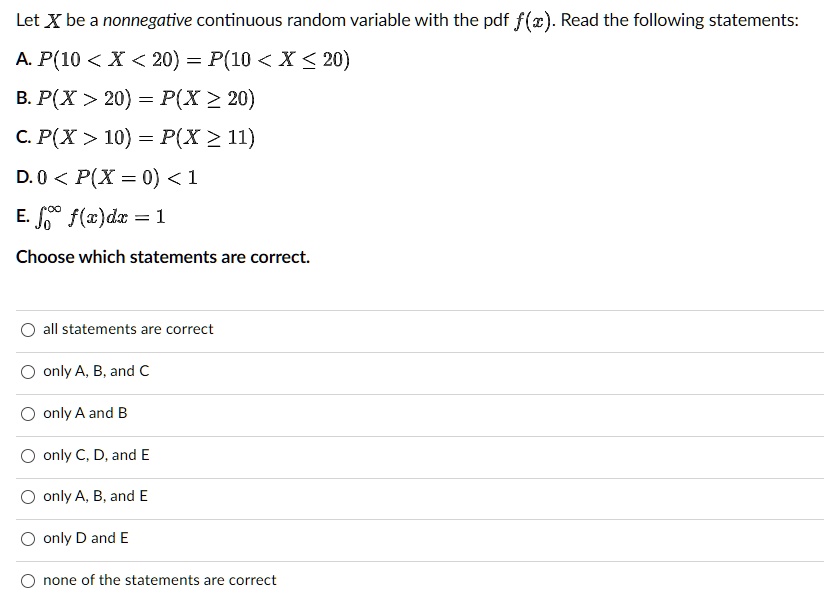 let x be a nonnegative continuous random variable with the pdf fz read the following statements ...