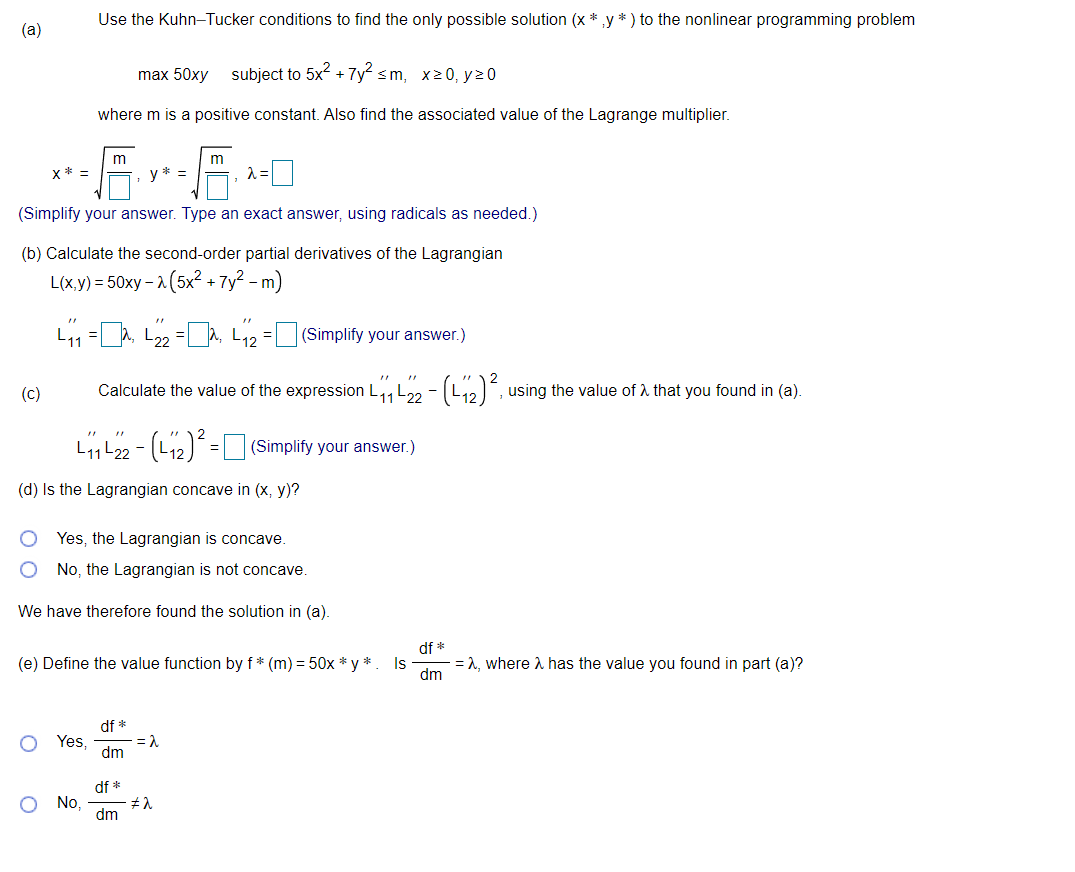 SOLVED:(a) Use the Kuhn-Tucker conditions to find the only possible solution \( (x * y *) \) to ...