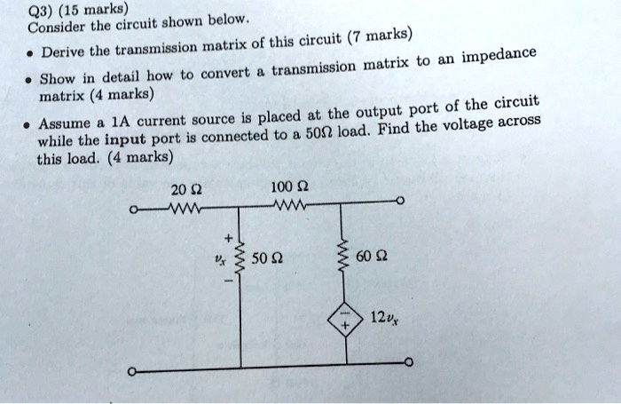 SOLVED: Q3.15 marks) Consider the circuit shown below. Derive the ... SOLVED: Q3.15 marks) Consider the circuit shown below. Derive the ...