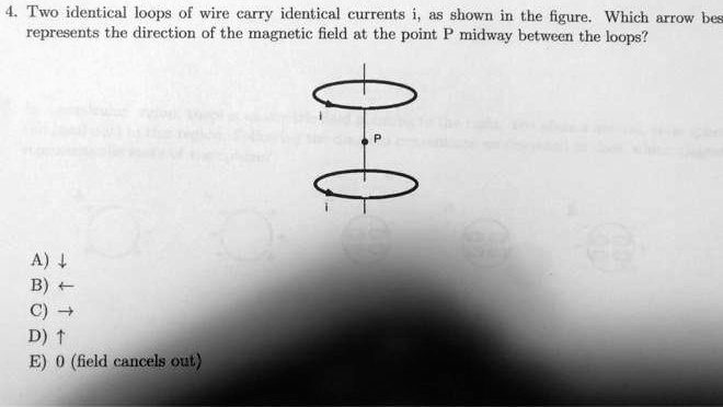 two identical loops of wire cary identical currents shown in the figure which arrow bes ...