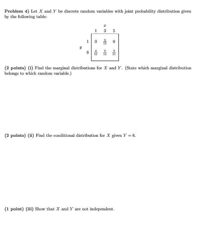 problem 4 let x and y be discrete random variables with joint probability distribution given by ...