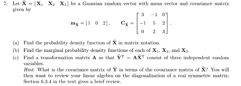Solved Let X [x1 X2 X3] Be A Gaussian Random Vector With Mean Vector