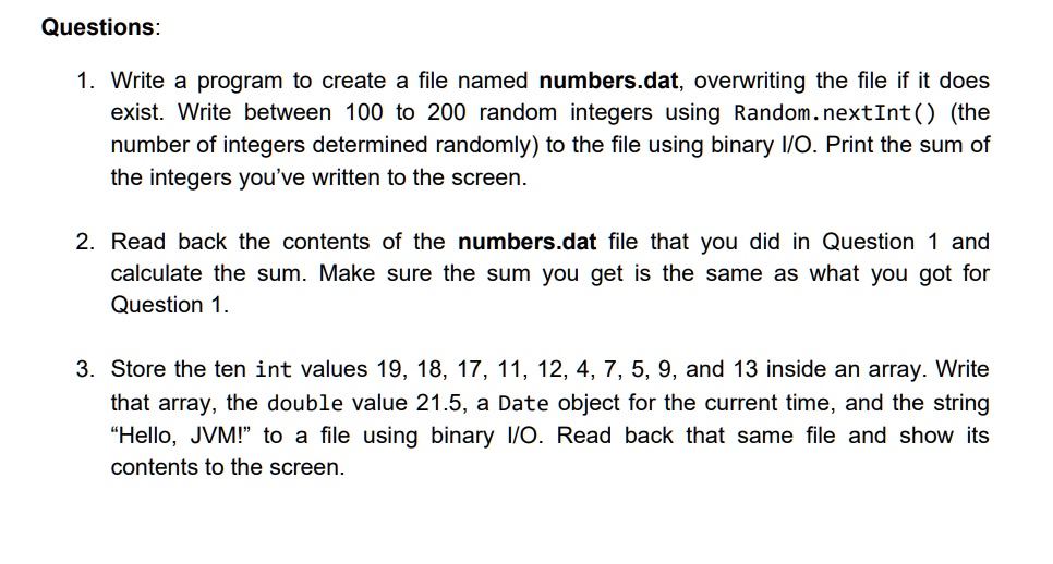 1 Write A Program To Create A File Named Numbersdat Overwriting The File If It Does Not Exist