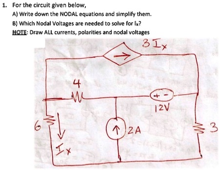 SOLVED: For the circuit given below, write down the NODAL equations and simplify them. B) Which ...