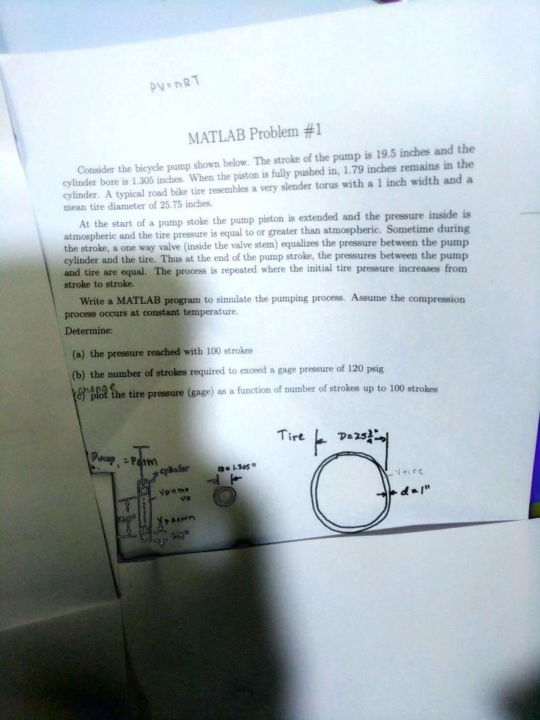 SOLVED: PV = nRT MATLAB Problem #1 Consider the bicycle pump shown below. The stroke of the pump ...