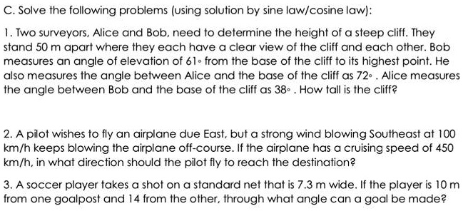 SOLVED: C. Solve the following problems (using solution by sine law ...