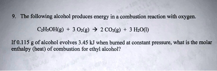 SOLVED: The following alcohol produces energy in a combustion reaction ...
