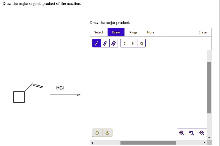 SOLVED: Draw the major organic product of the reaction: Draw the major ...